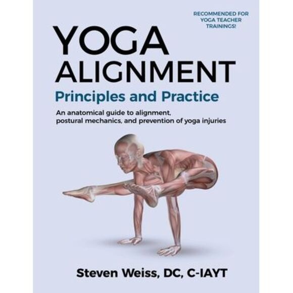 Steven Weiss | Other | Yoga Alignment Principles And Practice Bw ...